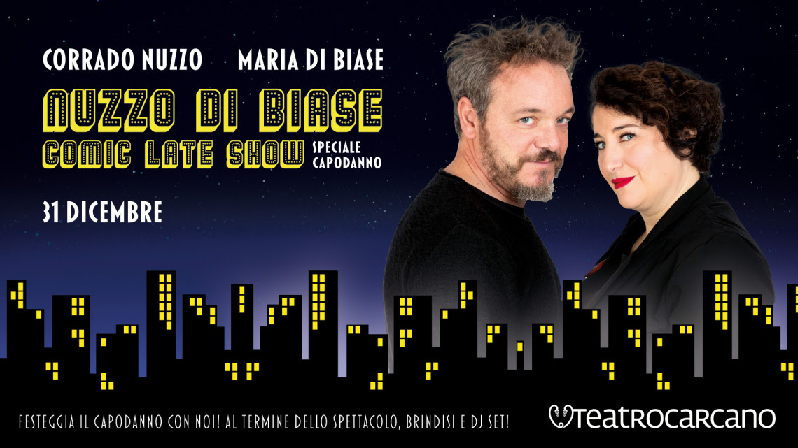 Nuzzo e Di Biase Comic Late Show al Carcano, speciale Capodanno ...